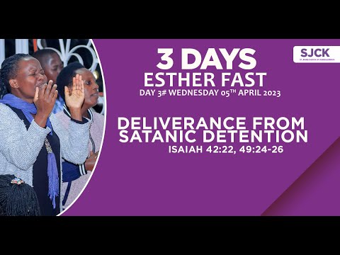 Esther Fast (Monday to Wednesday) Day 3# Wednesday 05th April 2023 ...