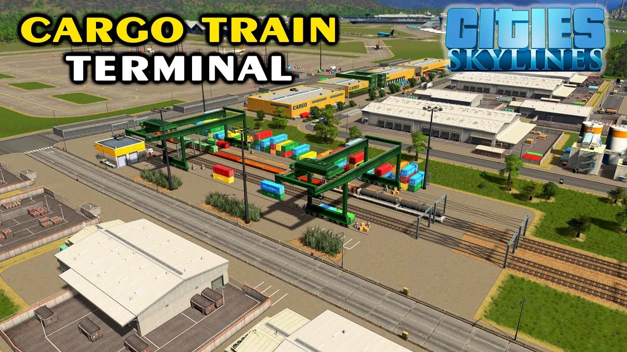 BUILDING FIRST CARGO TRAIN TERMINAL | CITIES SKYLINES - YouTube