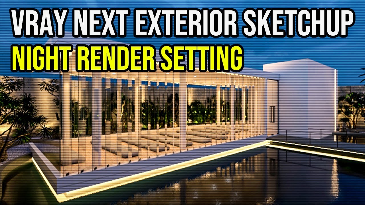 render eksterior malam sketchup vray - YouTube