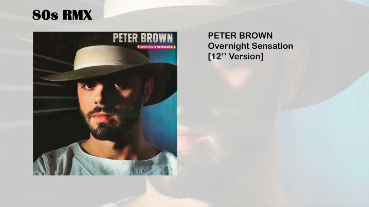 Peter Brown - Overnight Sensation [12'' Version] - YouTube