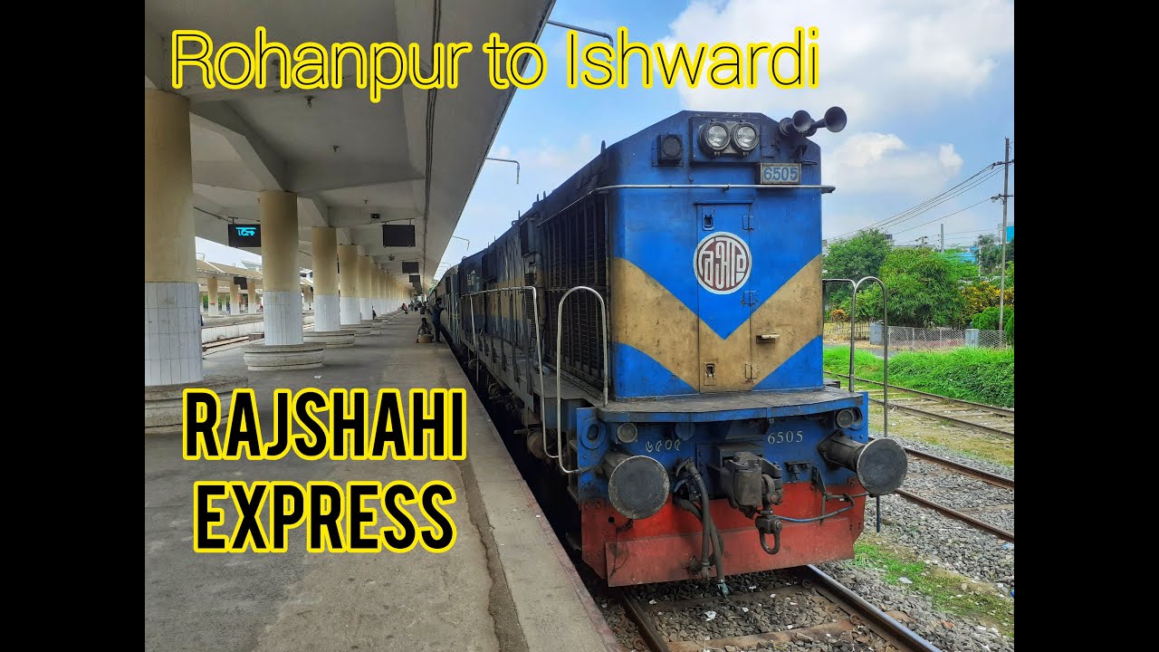 6 Down Rajshahi Express - YouTube
