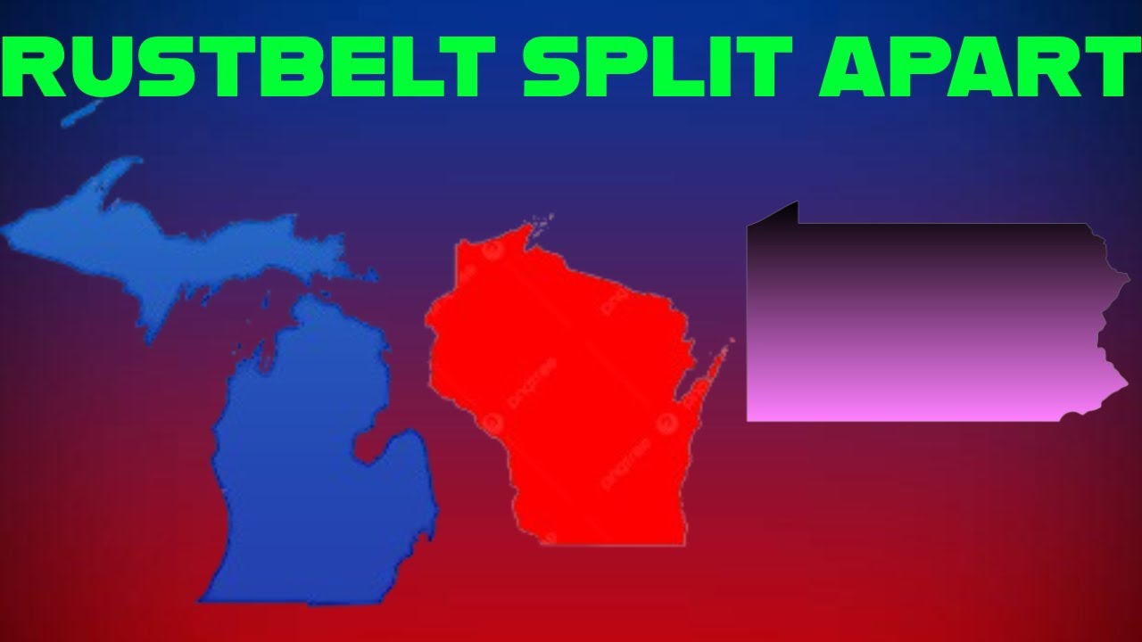 What IF The 3 Rustbelt States UNUSUALLY SPLIT Apart In 2024 Election ...