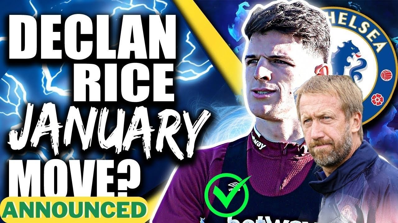 FIRST SIGNING !! Chelsea Completes Declan Rice Verbal Agreement💪💪 ...