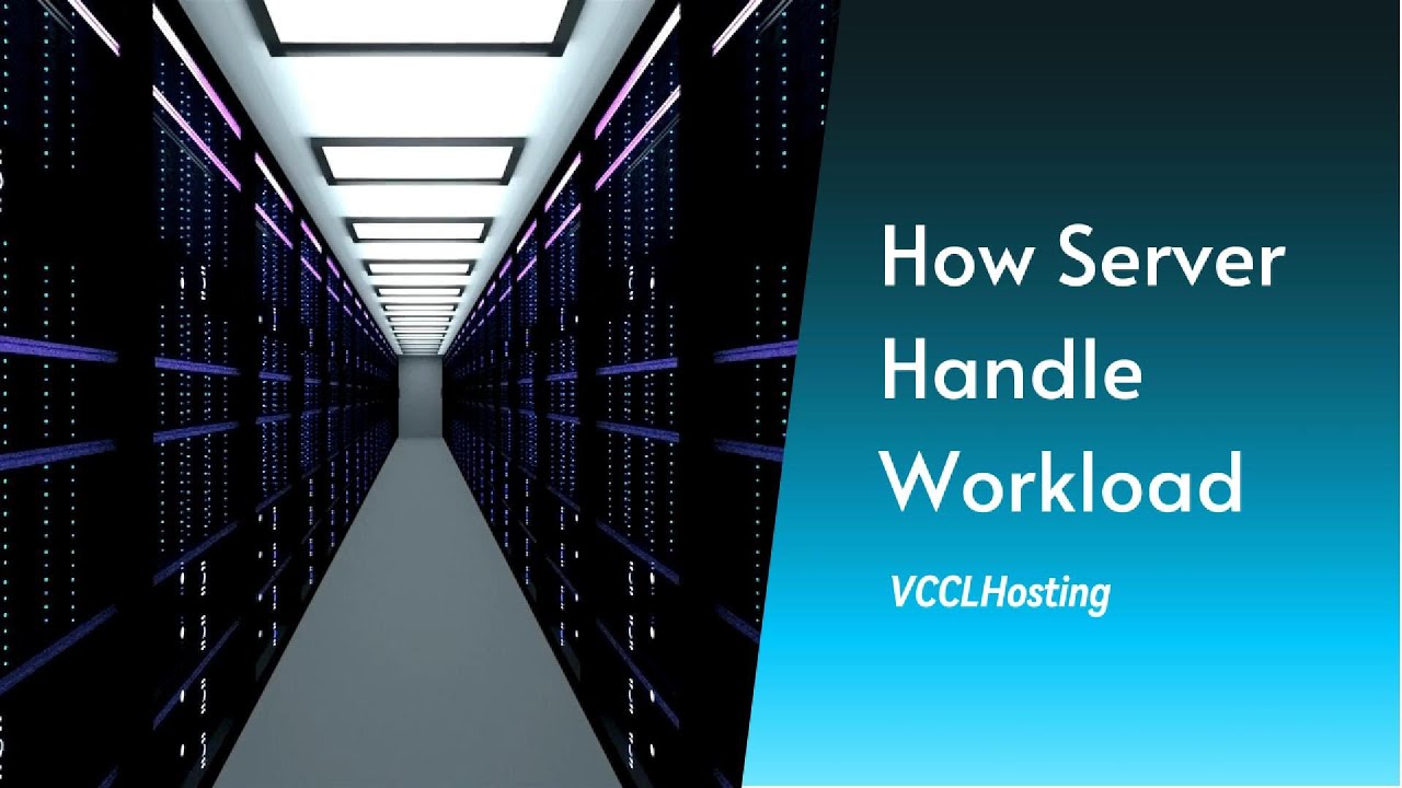 How server handles Workload? - YouTube