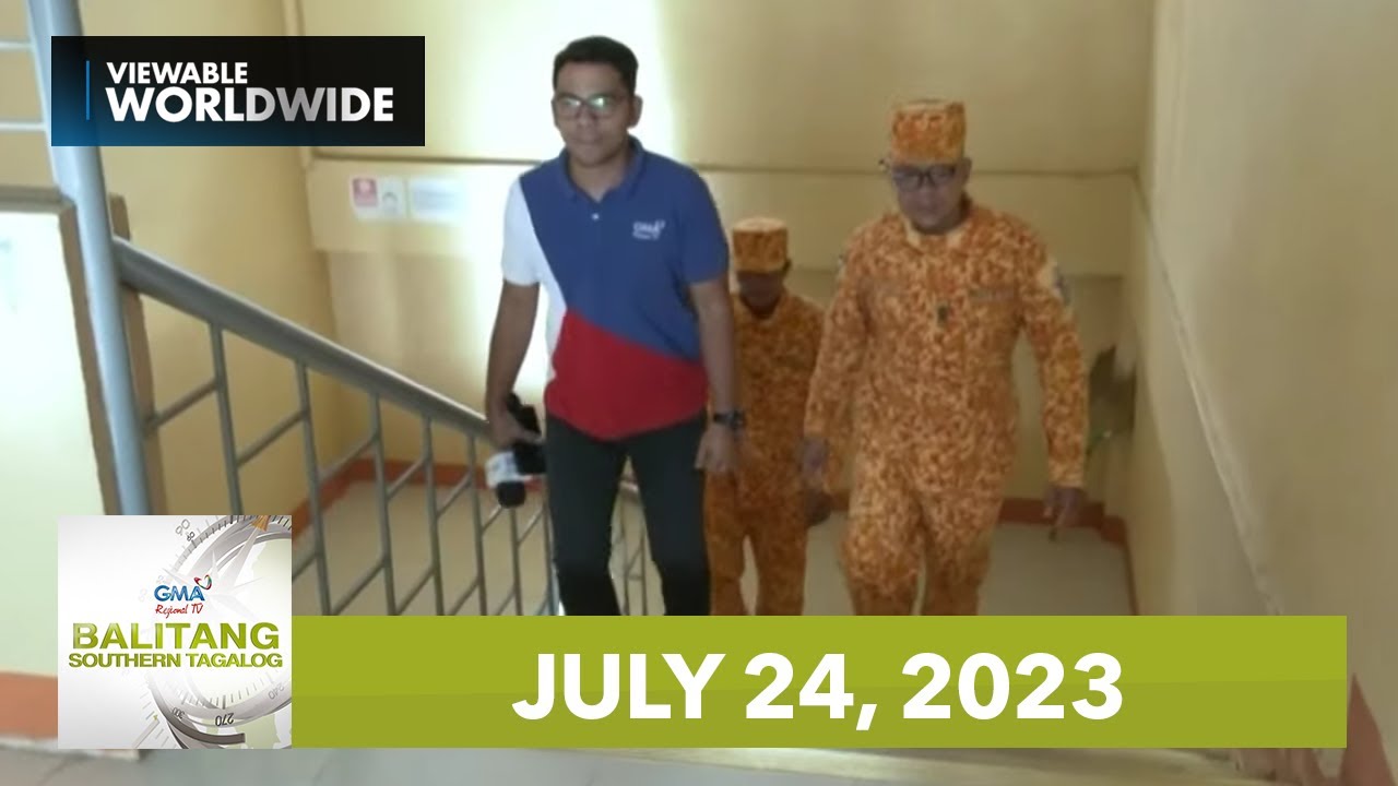 Balitang Southern Tagalog: July 24, 2023 - YouTube