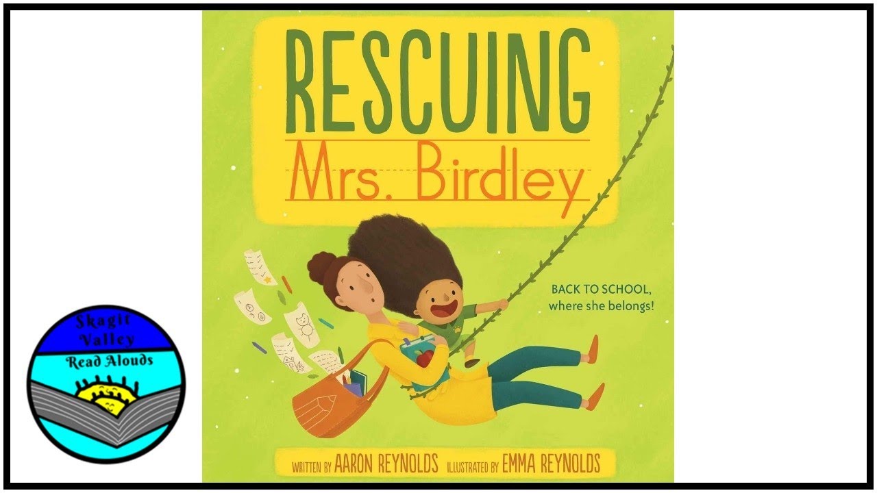 Rescuing Mrs. Birdley by Aaron Reynolds Read Aloud - YouTube