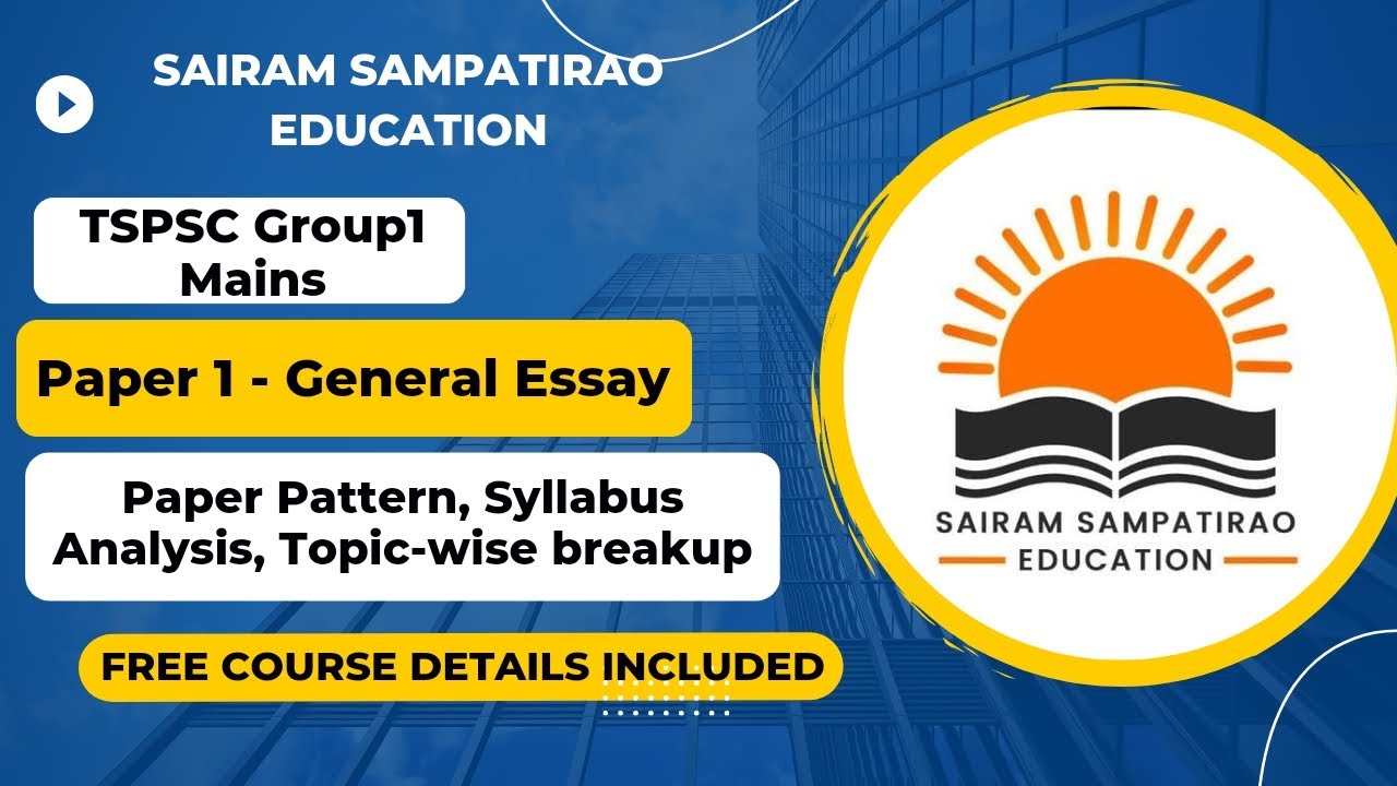 TSPSC Group 1 Mains - General Essay - Syllabus Decoded! | Paper Pattern ...