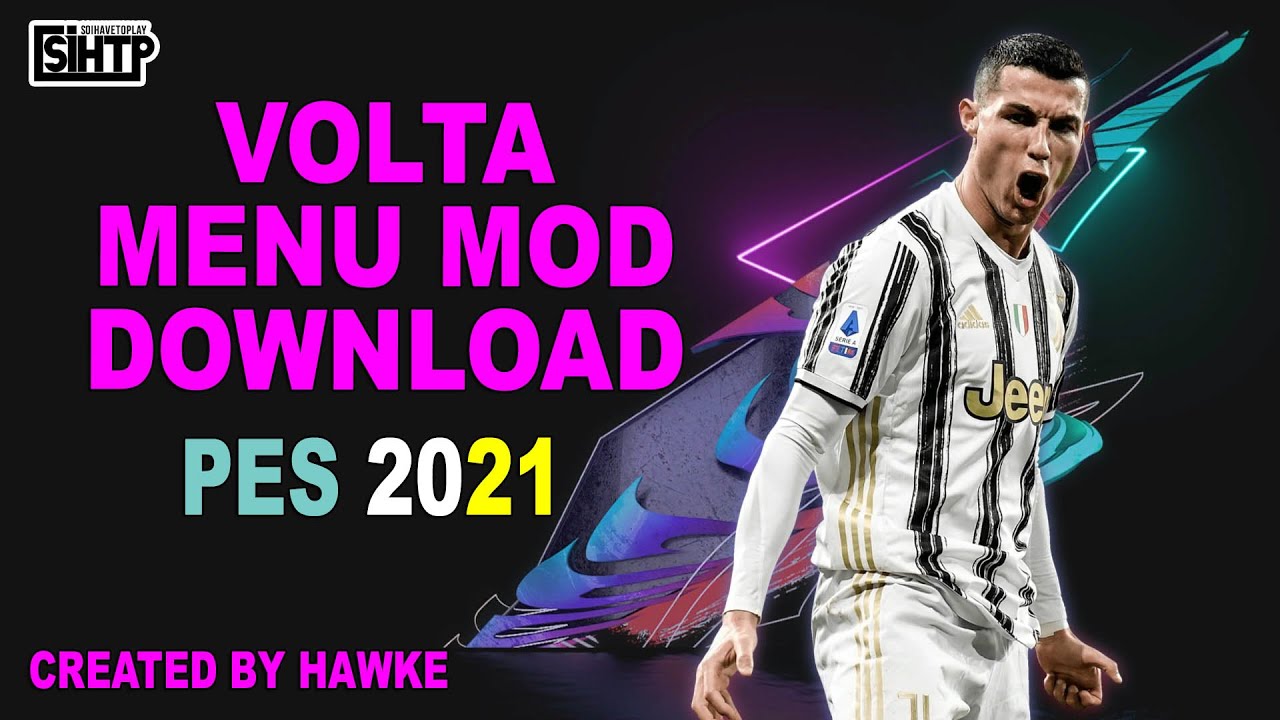 PES 2021 Volta Menu Mod for download (created by Hawke) - YouTube