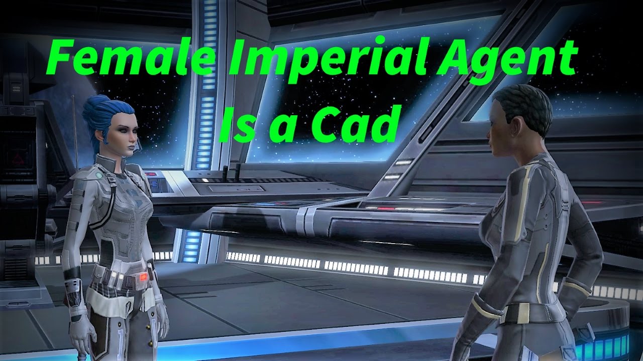 SWTOR - Female Imperial Agent is a Cad - YouTube