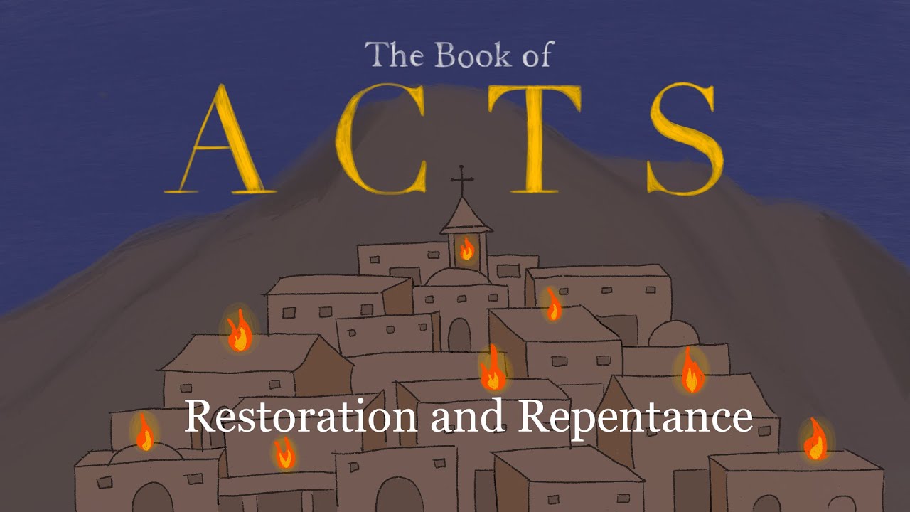 Restoration and Repentance- The Book of Acts Part 7 - YouTube