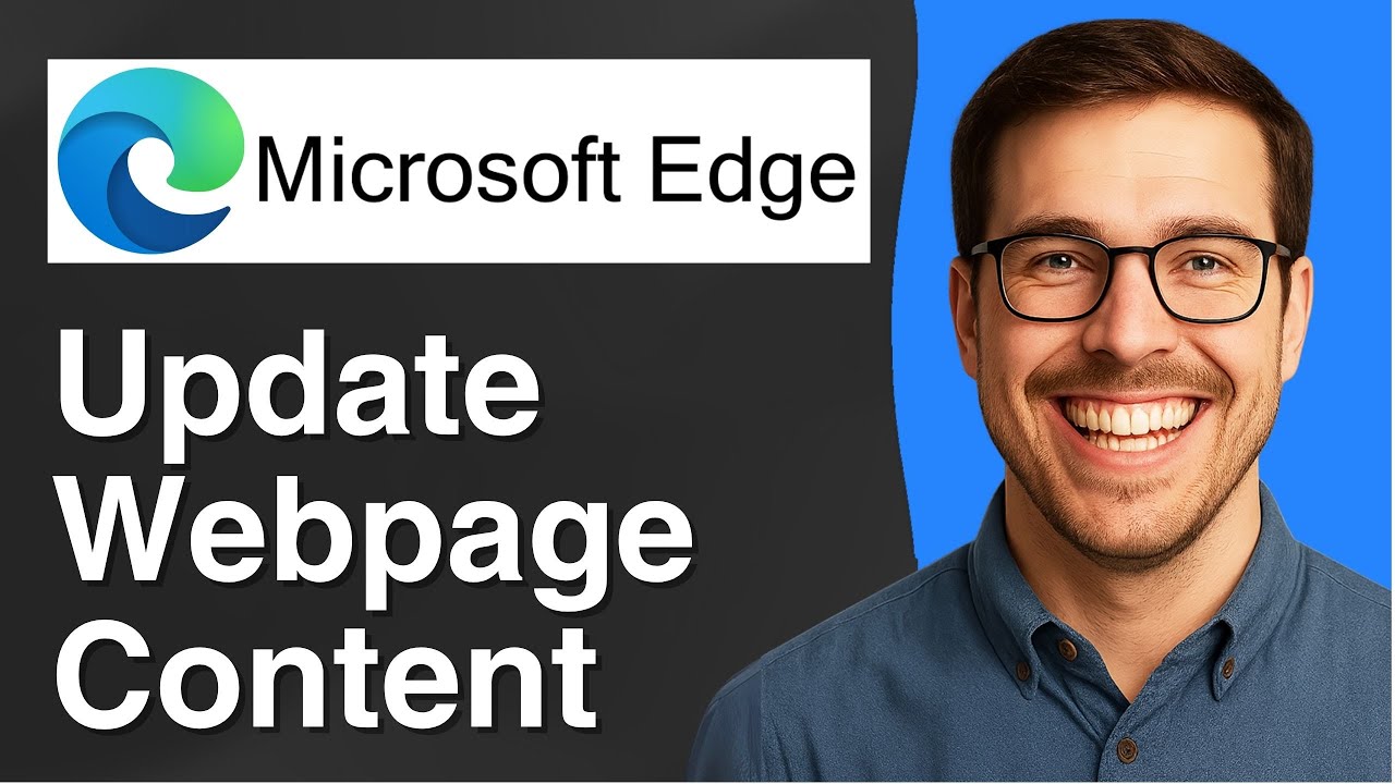Using Microsoft Edge to update webpage content [2025 Easy Guide] - YouTube