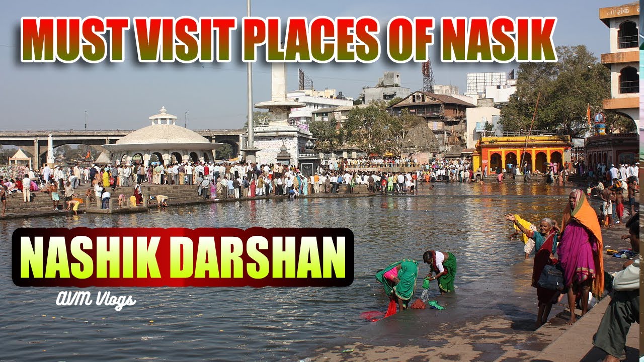 Must Visit Places Of Nasik | Nashik Must visit locations | Nashik ...
