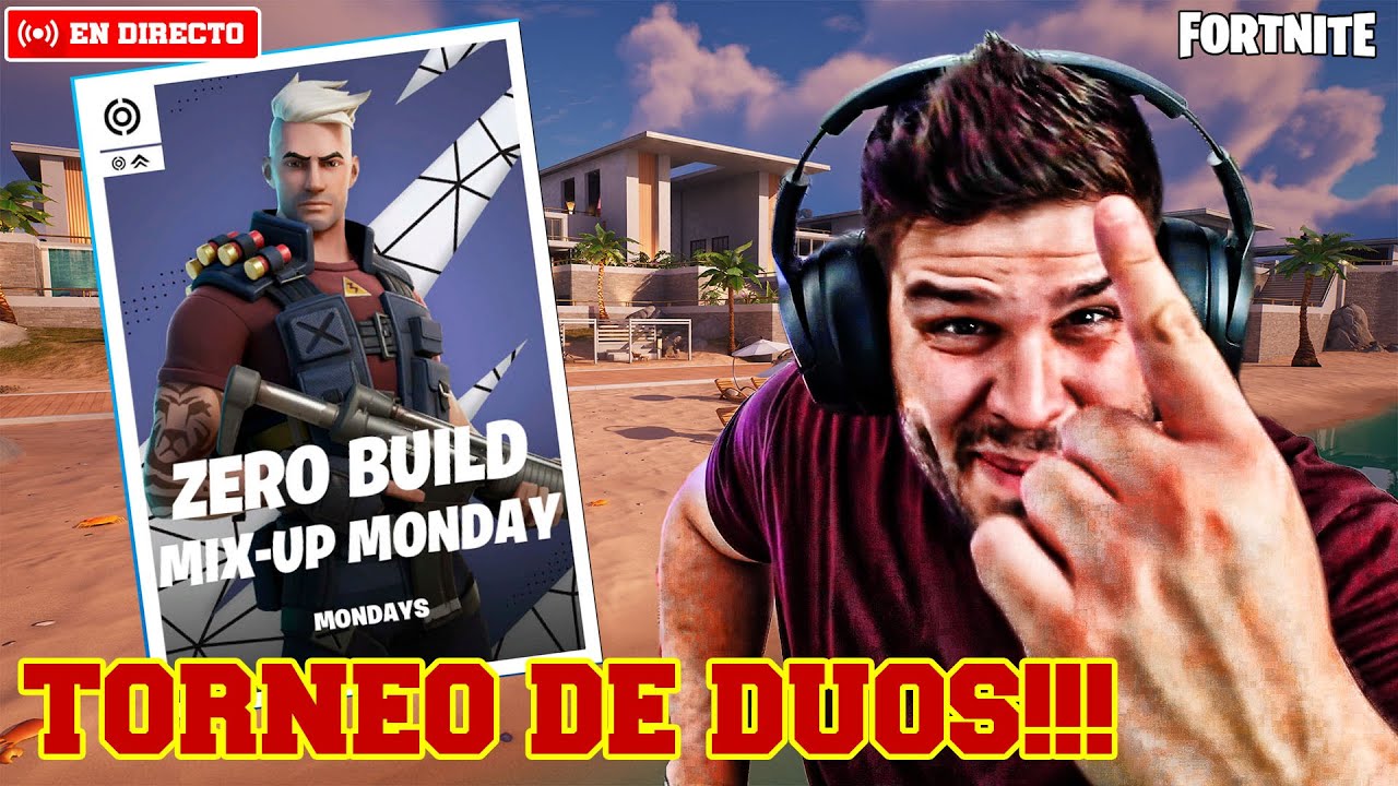 JUGANDO el TORNEO de ZERO CONSTRUCCION MIX UP MONDAY #fortnite # ...