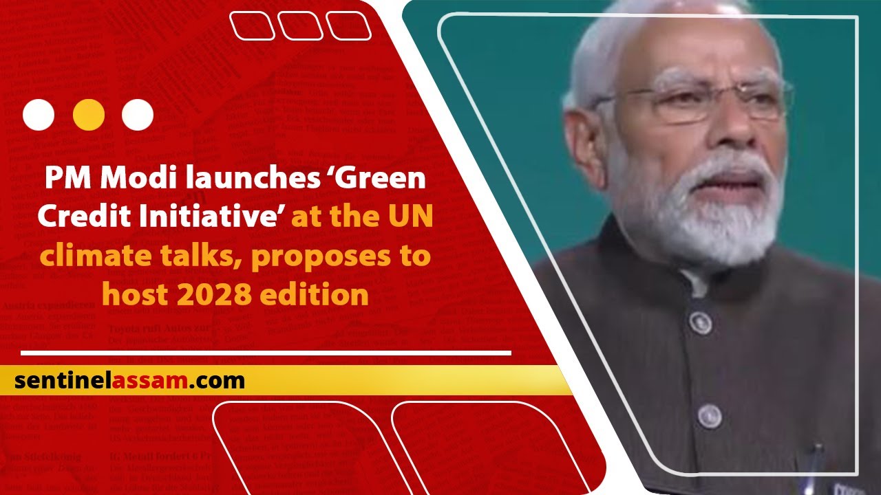 PM Modi launches ‘Green Credit Initiative’ at the UN climate talks ...