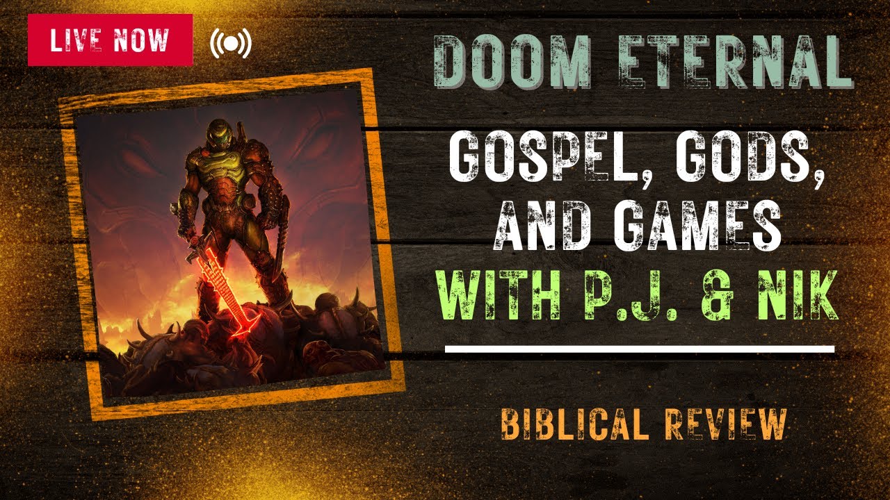 #113 Analyzing Doom Eternal From a Biblical Worldview (with PJ) - YouTube
