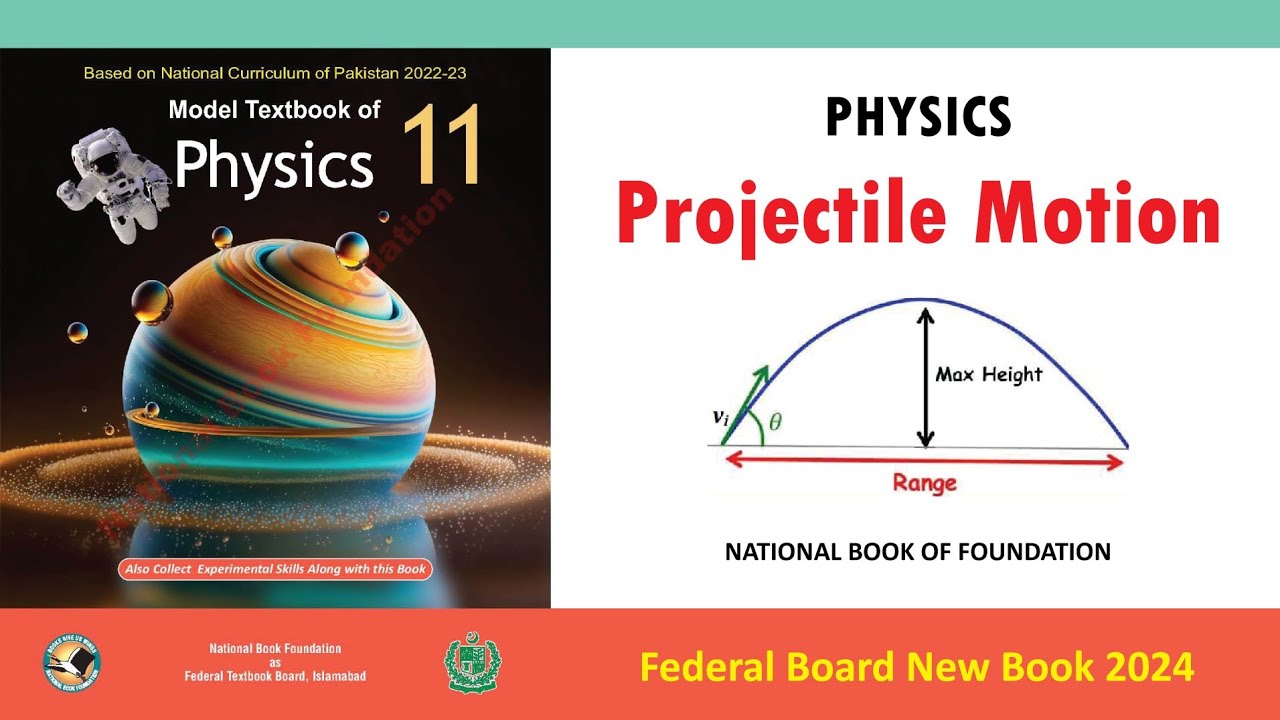Projectile Motion | National Book Foundation | Class 11th Physics CH No ...