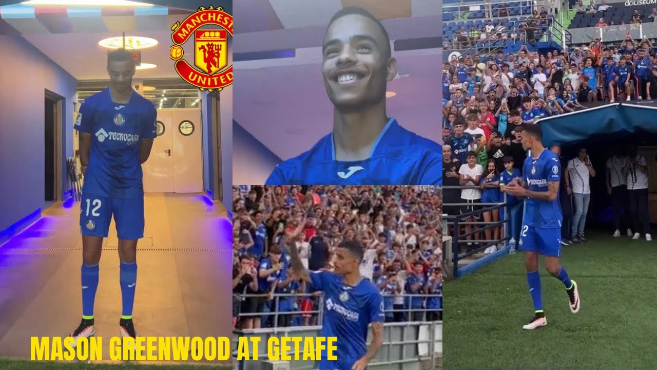 Mason Greenwood Unveiled at Getafe today.Getafe fans welcomed Mason ...