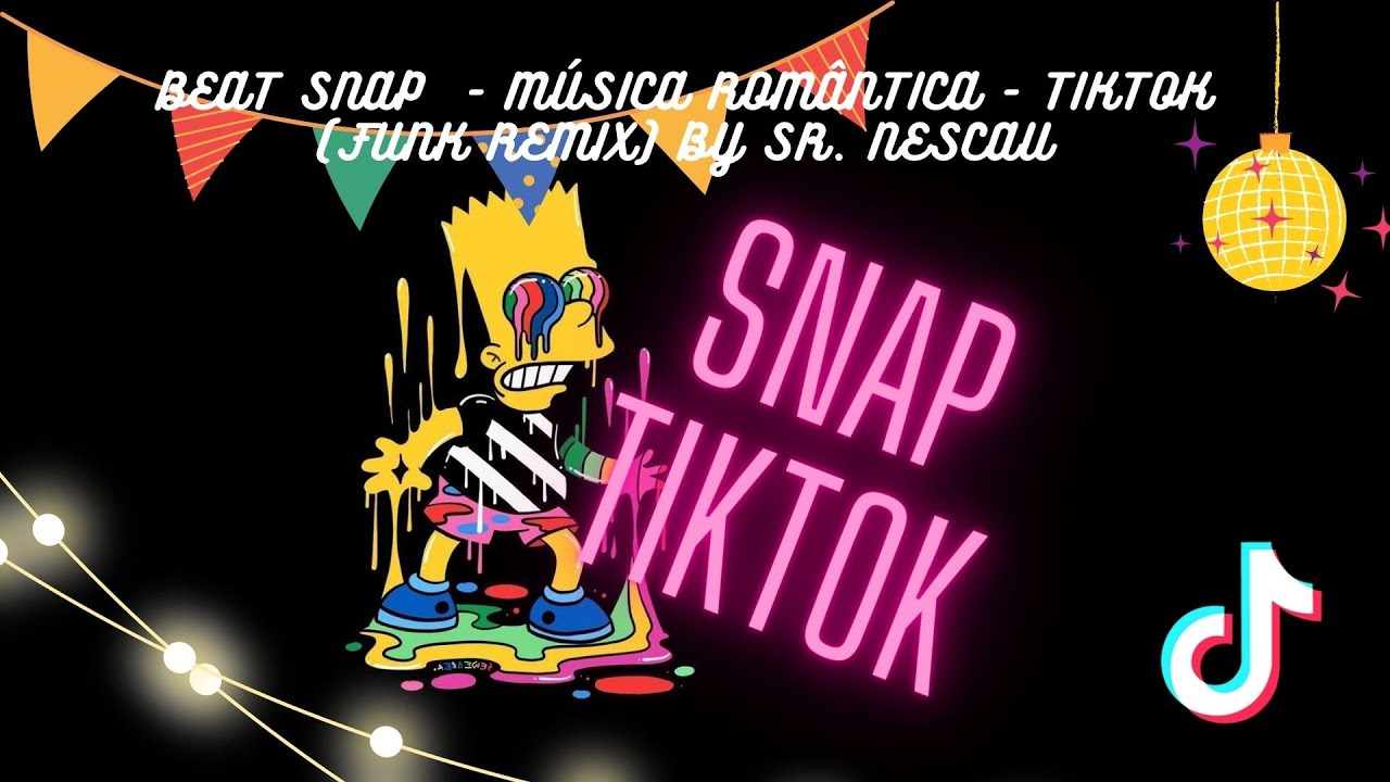 BEAT SNAP 💖 - Música Romântica - TikTok (FUNK REMIX) by Sr. Nescau ...
