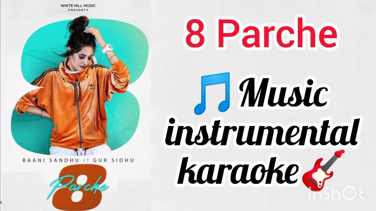 8 Parche - 🎵Music Instrumental KARAOKE with Lyrics | ( Baani Sandhu Ft ...