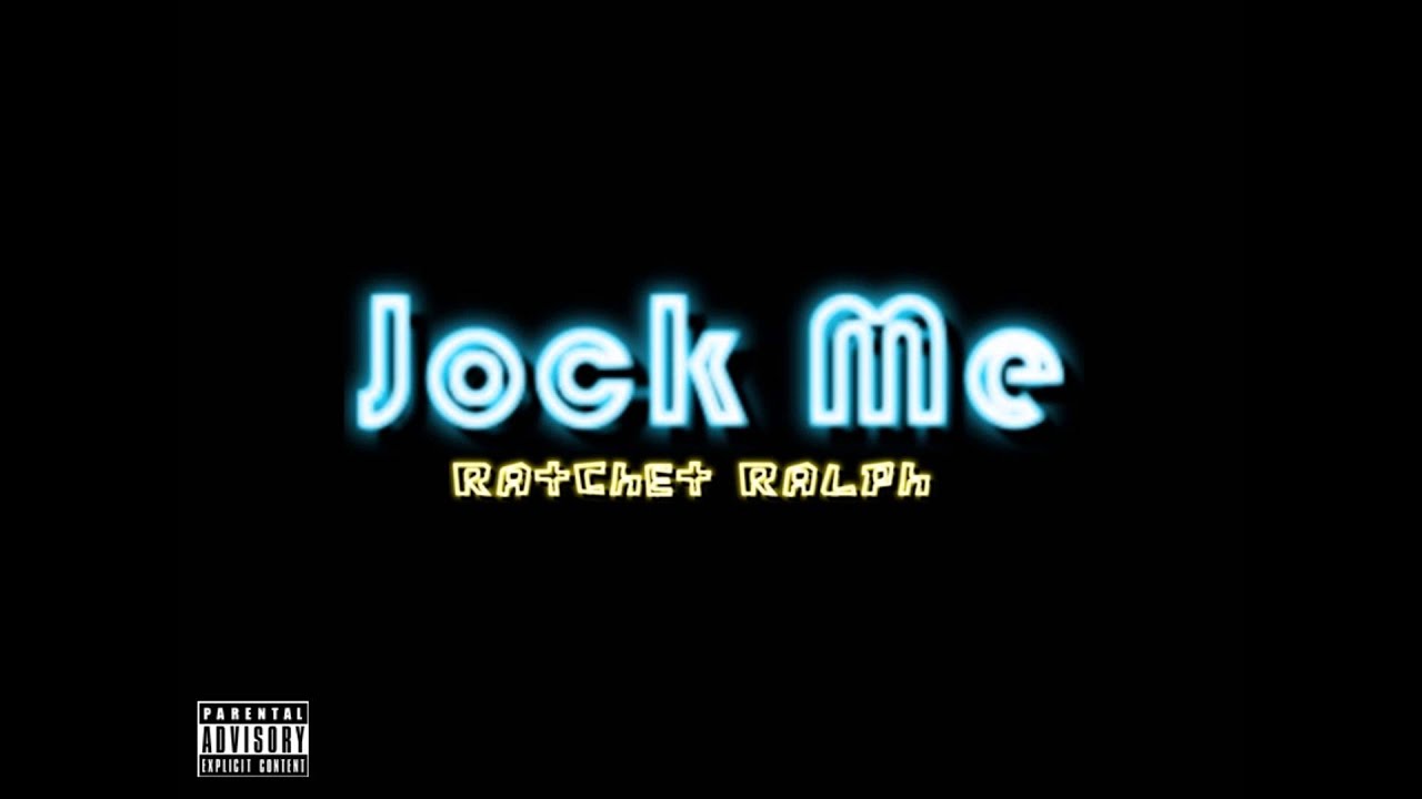 Ratchet Ralph - Jock Me [Prod. @FacialMakaveli] - YouTube