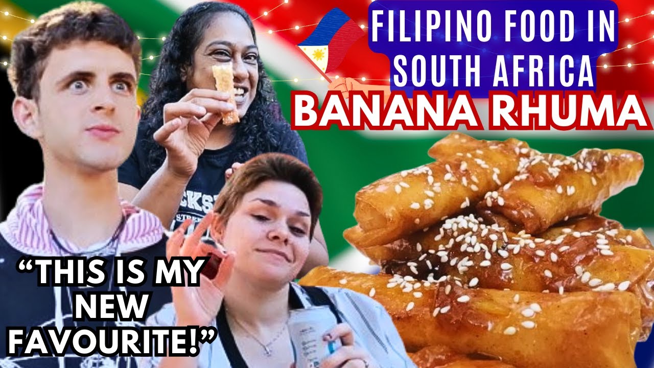 BANANA RHUMA GOES TO SOUTH AFRICA | FILIPINO FOOD REACTION BY ...