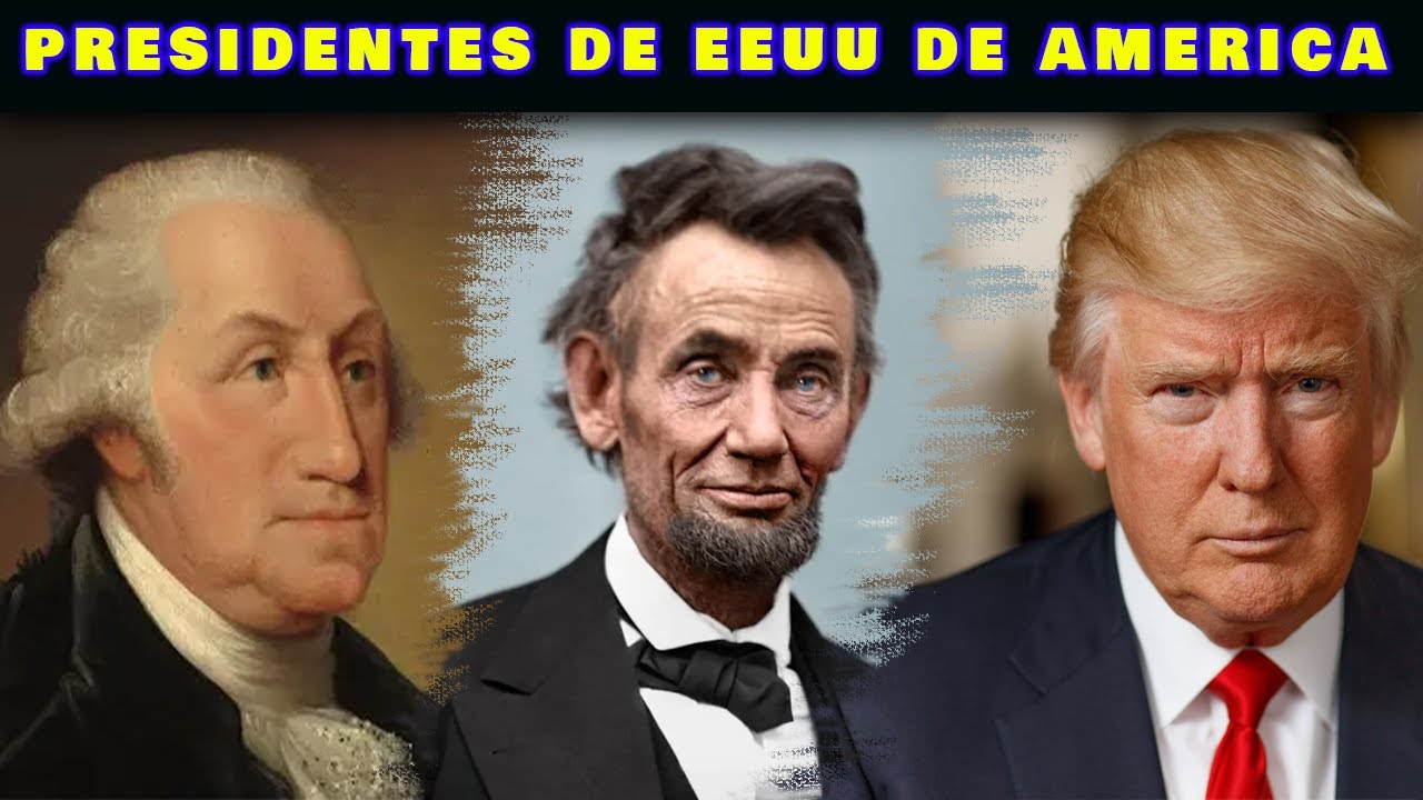 La HISTORIA de los PRESIDENTES de EE UU de American - YouTube