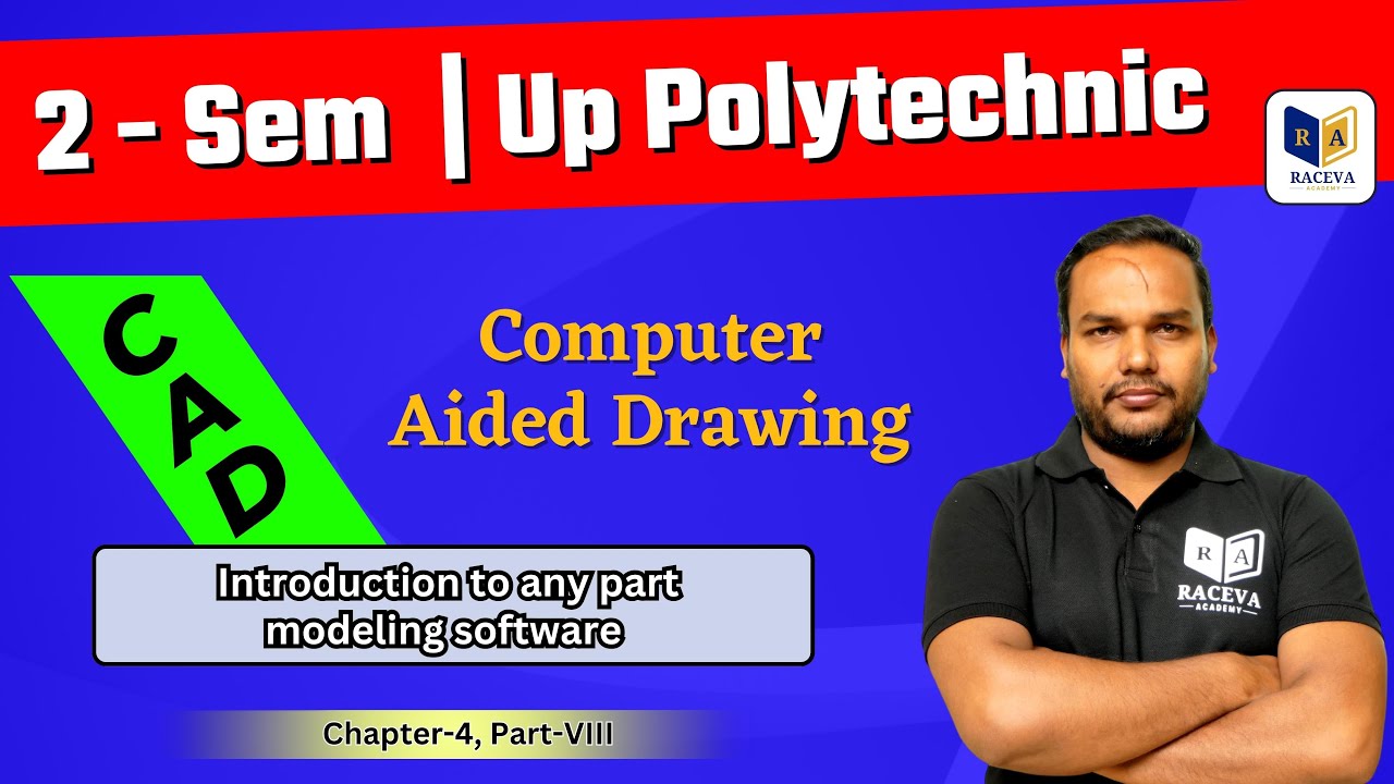 Computer Aided Drawing | Chapter-4 (Introduction to any part modeling ...