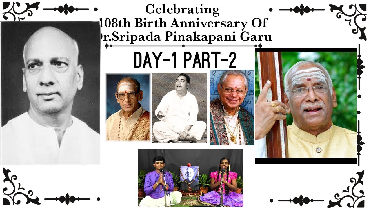 DAY-1| PART-2 | 108TH BITHDAY CELEBRATIONS OF DR.SRIPADA PINAKAPANI ...