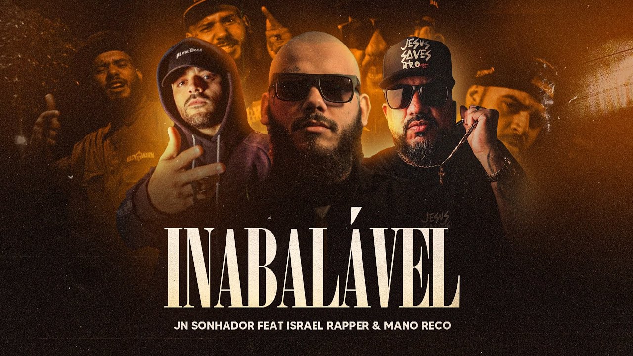 JN Sonhador Ft Mano Reco e Israel Rapper - Inabalável - YouTube