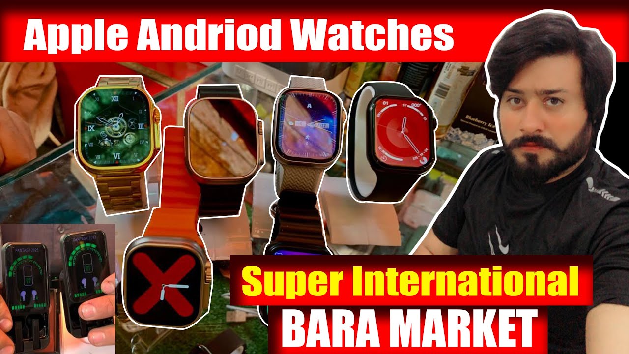 Bara market saddar karachi | Super international Bara market | Andrioid and Apples Smart Watches ...