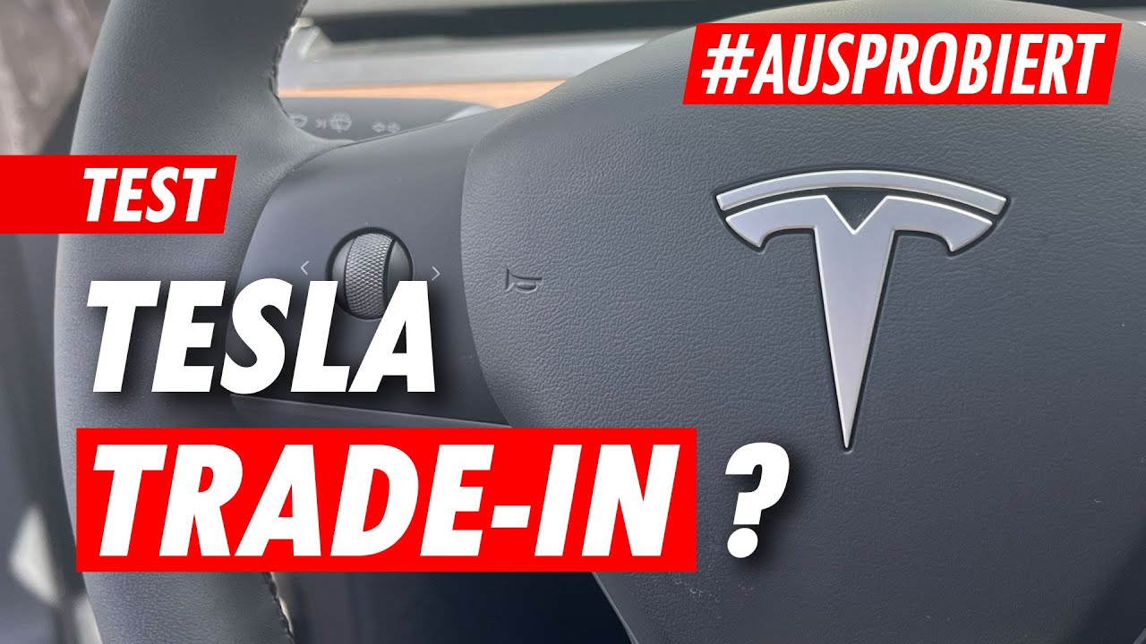 Tesla Trade-in Erfahrungen (TEIL 1/3) - YouTube