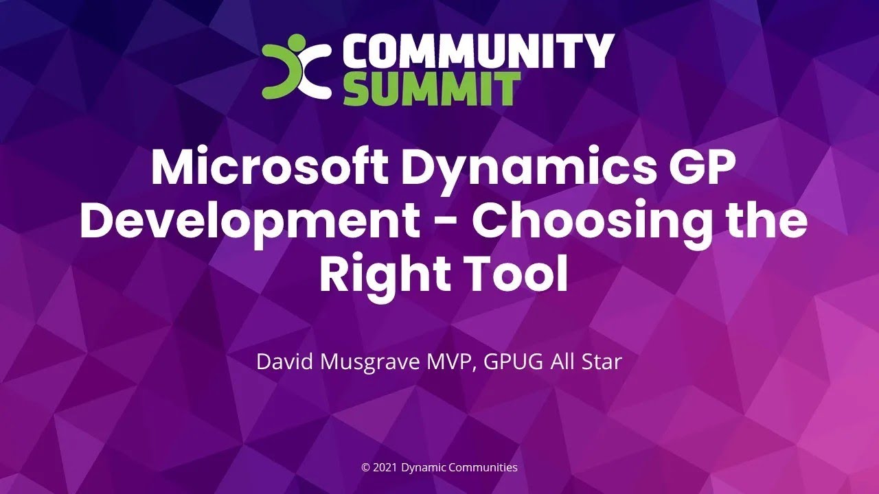 Microsoft Dynamics GP Development – Choosing the Right Tool (Community Summit 2021) - YouTube