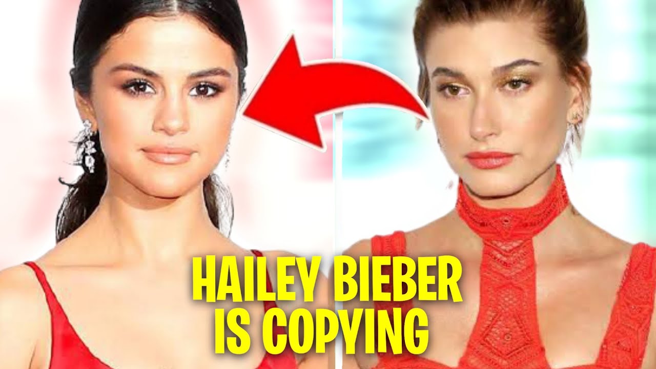 Hailey Bieber Is COPYING Selena Gomez… - YouTube