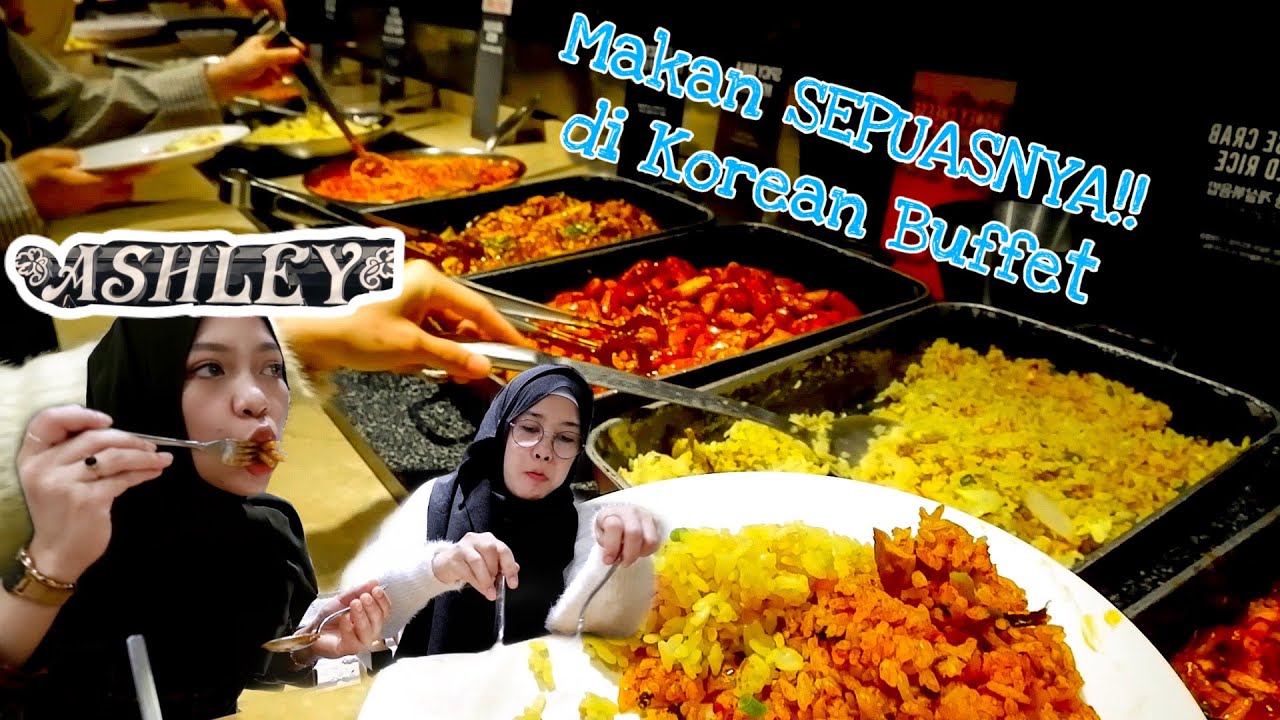 MAKAN SEPUASNYA DI RESTO KOREA | KOREAN BUFFET | ASHLEY - YouTube