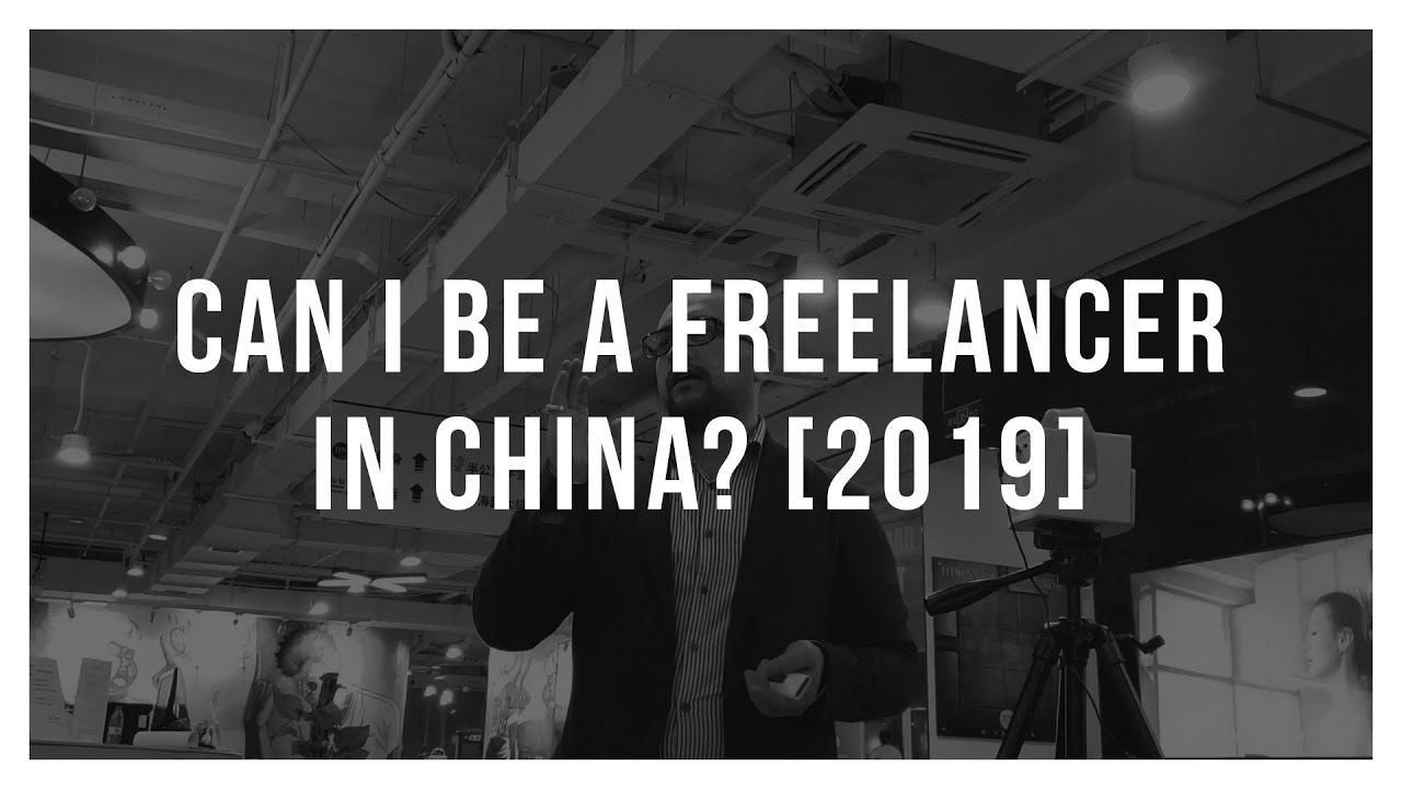 Can I be a freelancer in China as a foreigner? - YouTube