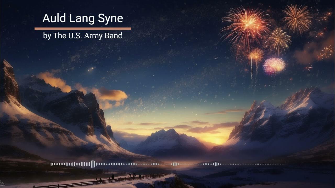Auld Lang Syne by The U.S. Army Band (No Copyright Music) - YouTube
