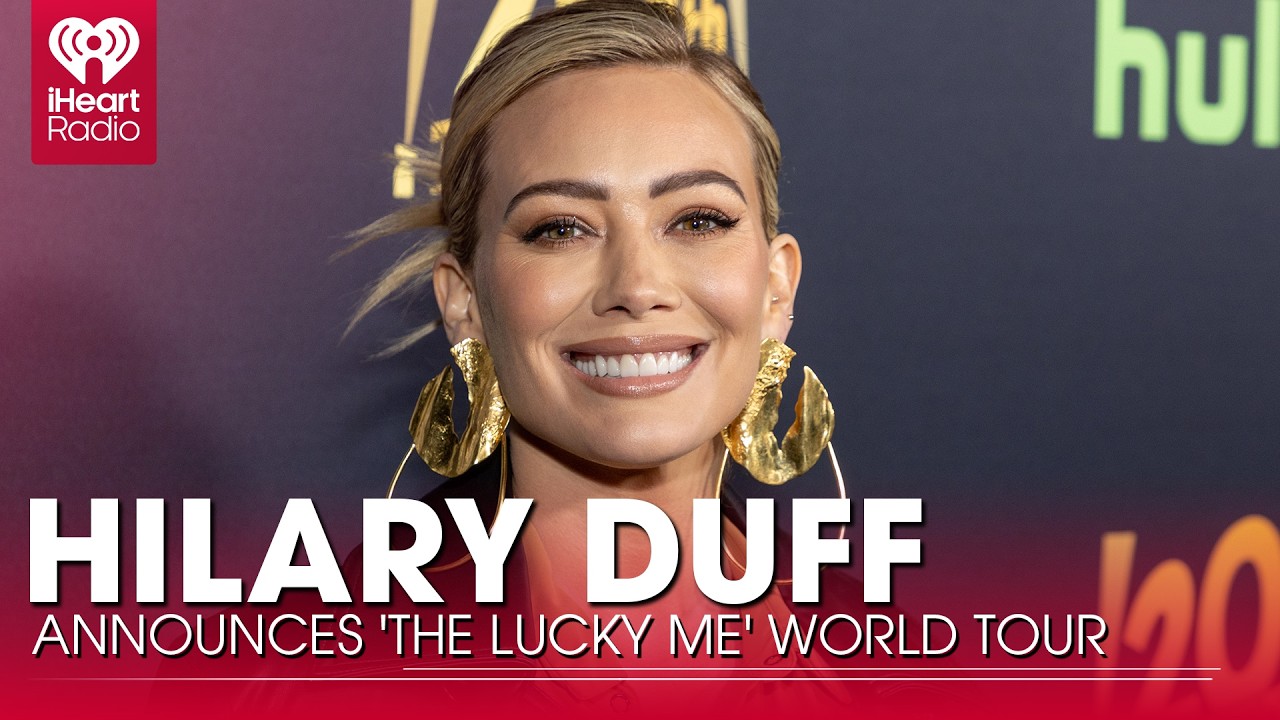 Hilary Duff Announces 'The Lucky Me' World Tour | Fast Facts - YouTube