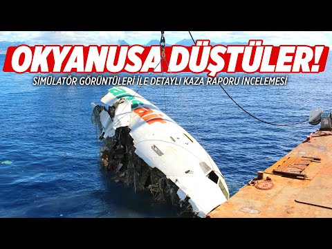 OKYANUSA DÜŞEN 737 | Simülatör Görüntüleri İle Detaylı Kaza Raporu İncelemesi | Kaptan Baha
