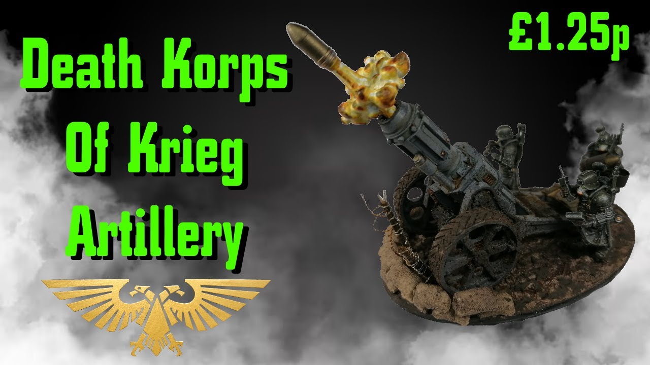 Death Korps of Krieg Artillery and Crew (Printed Proxy) DKOK 40k - YouTube