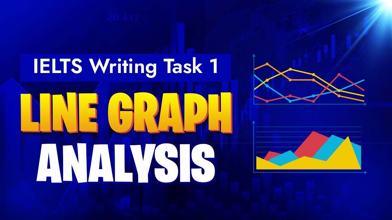 IELTS Writing Task 1 | Line Graph Analysis - YouTube