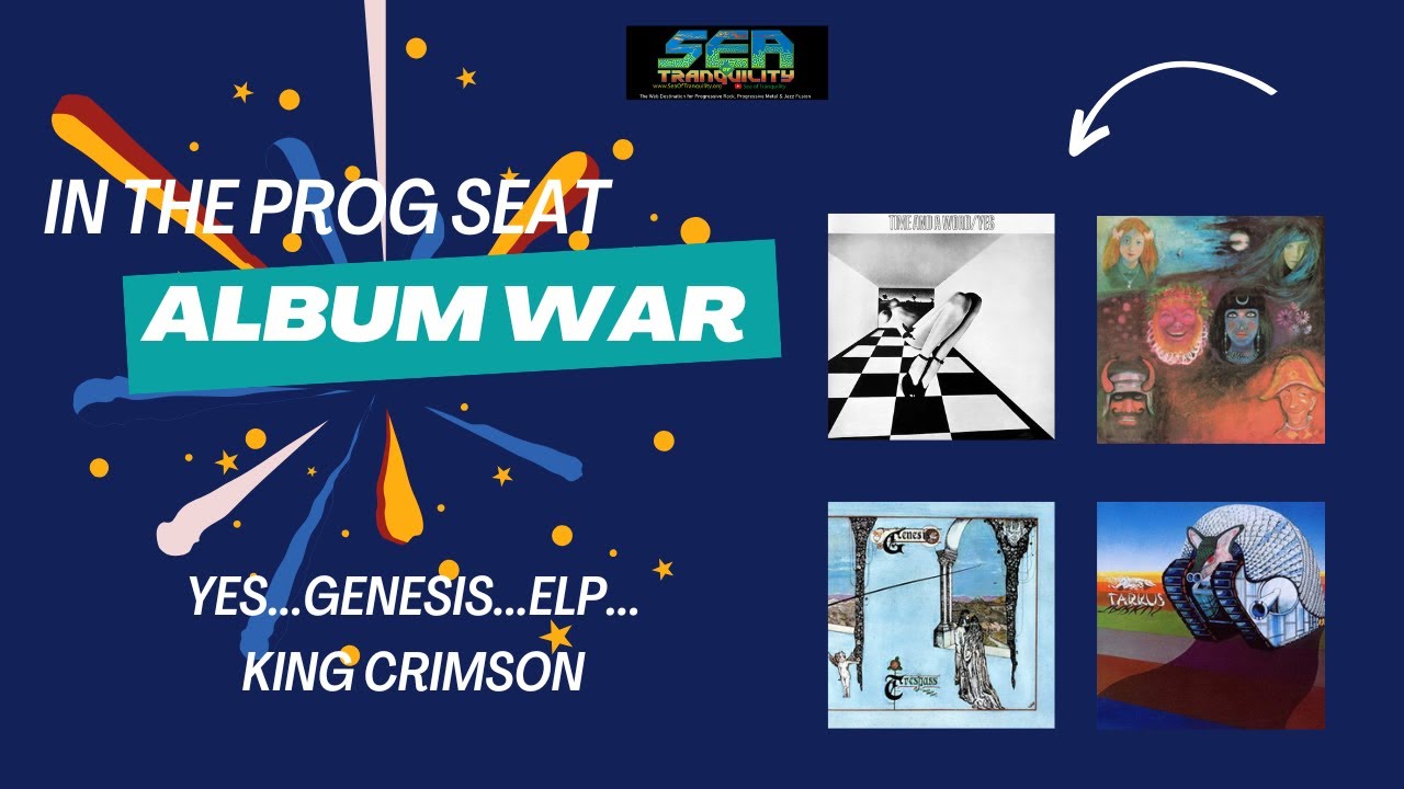 In the Prog Seat: Album War-Yes, Genesis, ELP, King Crimson...Their ...