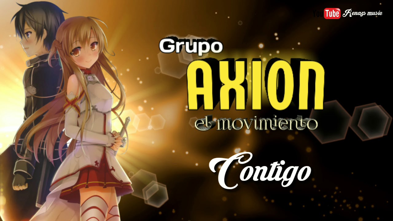 Contigo 2019 Grupo Axion El Movimiento (limpia) - YouTube
