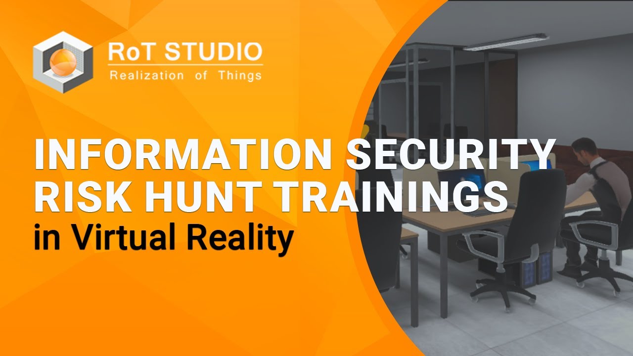 Information Risk Hunt Trainings in Virtual Reality (VR) - YouTube