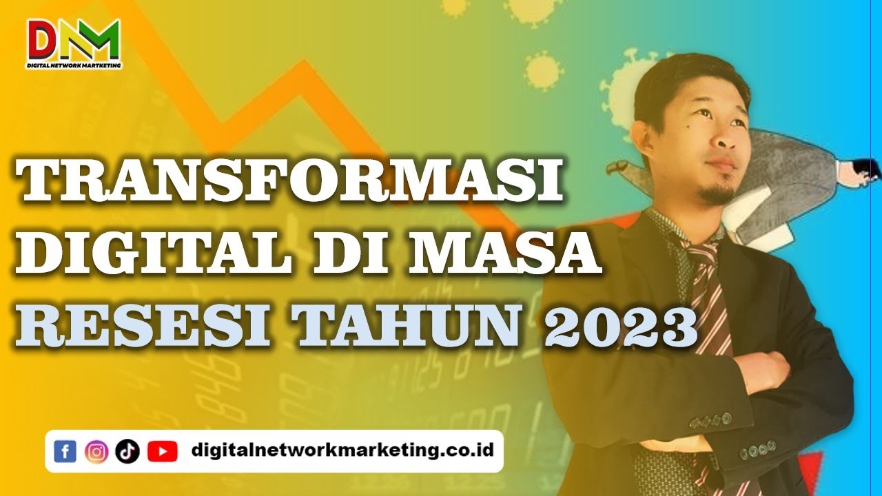 TRANSFORMASI DIGITAL DI MASA RESESI TAHUN 2023 - YouTube