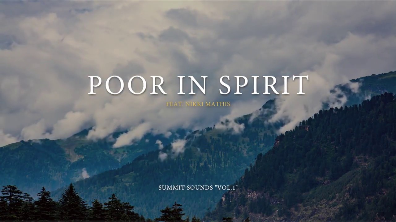 Poor In Spirit (Official Lyric Video) ft. Nikki Mathis || Vol. 1 (Live ...