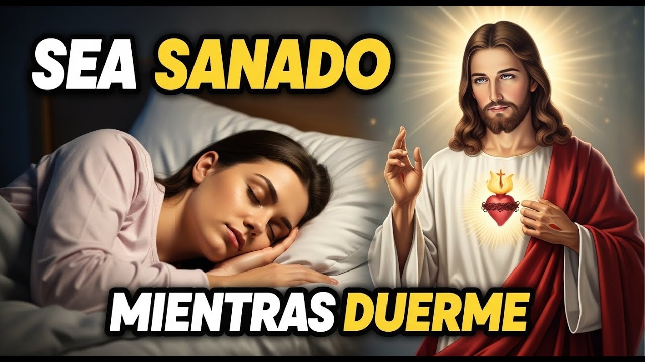ORACIÓN DE SANIDAD PARA ESCUCHAR MIENTRAS DUERMES | Jesús Enviando ...