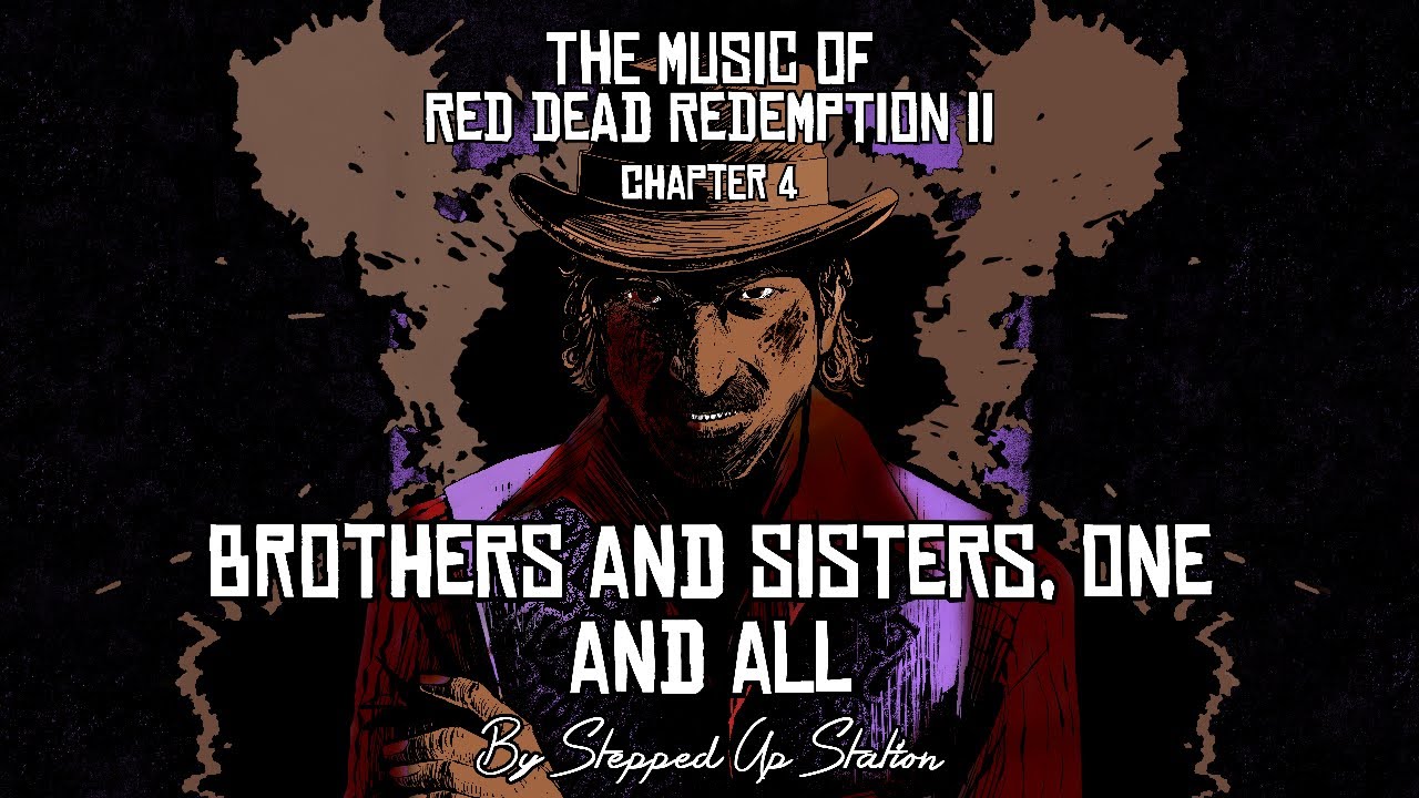 RDR2 Soundtrack (Mission #49) Brothers And Sisters, One And All - YouTube