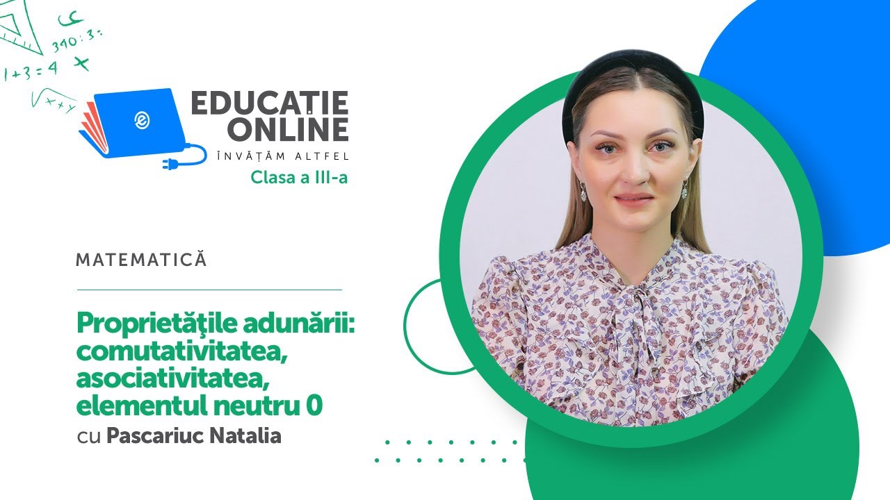 Matematică, Clasa a III-a, Proprietăţile adunării: comutativitatea ...