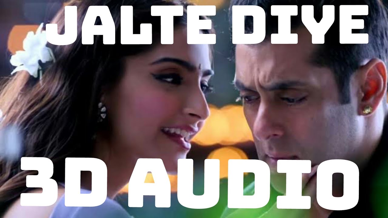 Jalte Diye (3D AUDIO) - Prem Ratan Dhan Payo || 3D Songs Bollywood ...