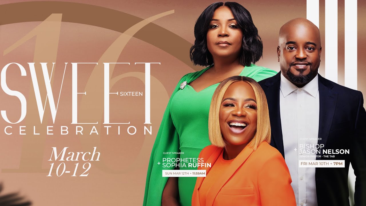 "Sweet 16" 16 Years Ministry & History Celebration | Guest Speaker ...